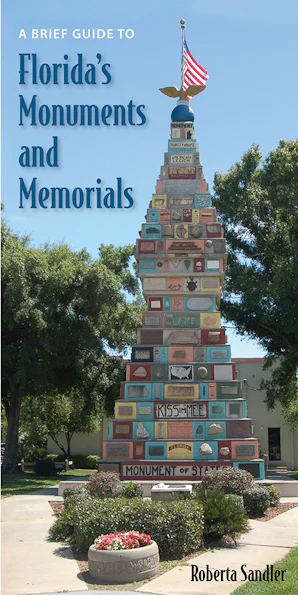 A Brief Guide to Florida's Monuments and Memorials