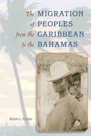 The Migration of Peoples from the Caribbean to the Bahamas