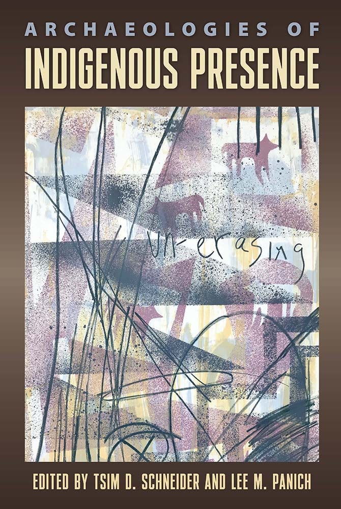 Archaeologies of Indigenous Presence